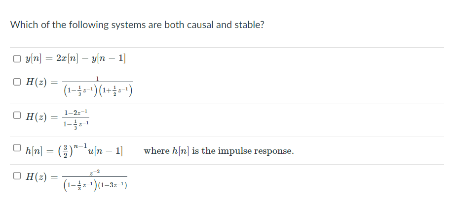 Solved Which of the following systems are both causal and | Chegg.com