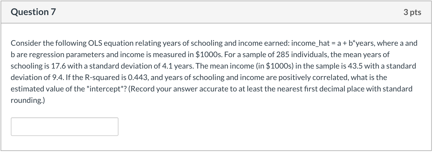 Solved Question 7 3 pts Consider the following OLS equation | Chegg.com