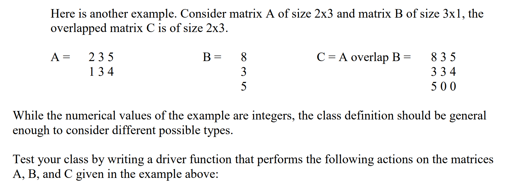 Solved Create a Matrix class and implement the following | Chegg.com