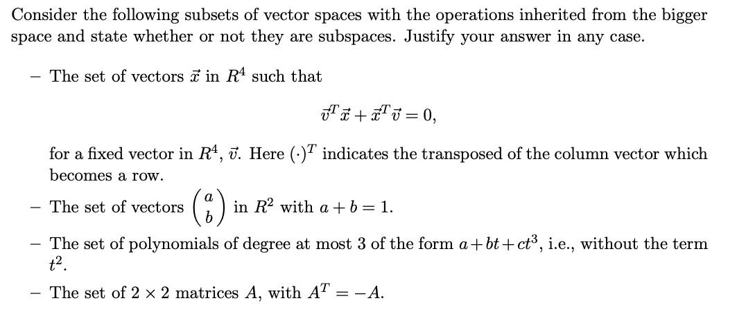 Solved Consider the following subsets of vector spaces with | Chegg.com