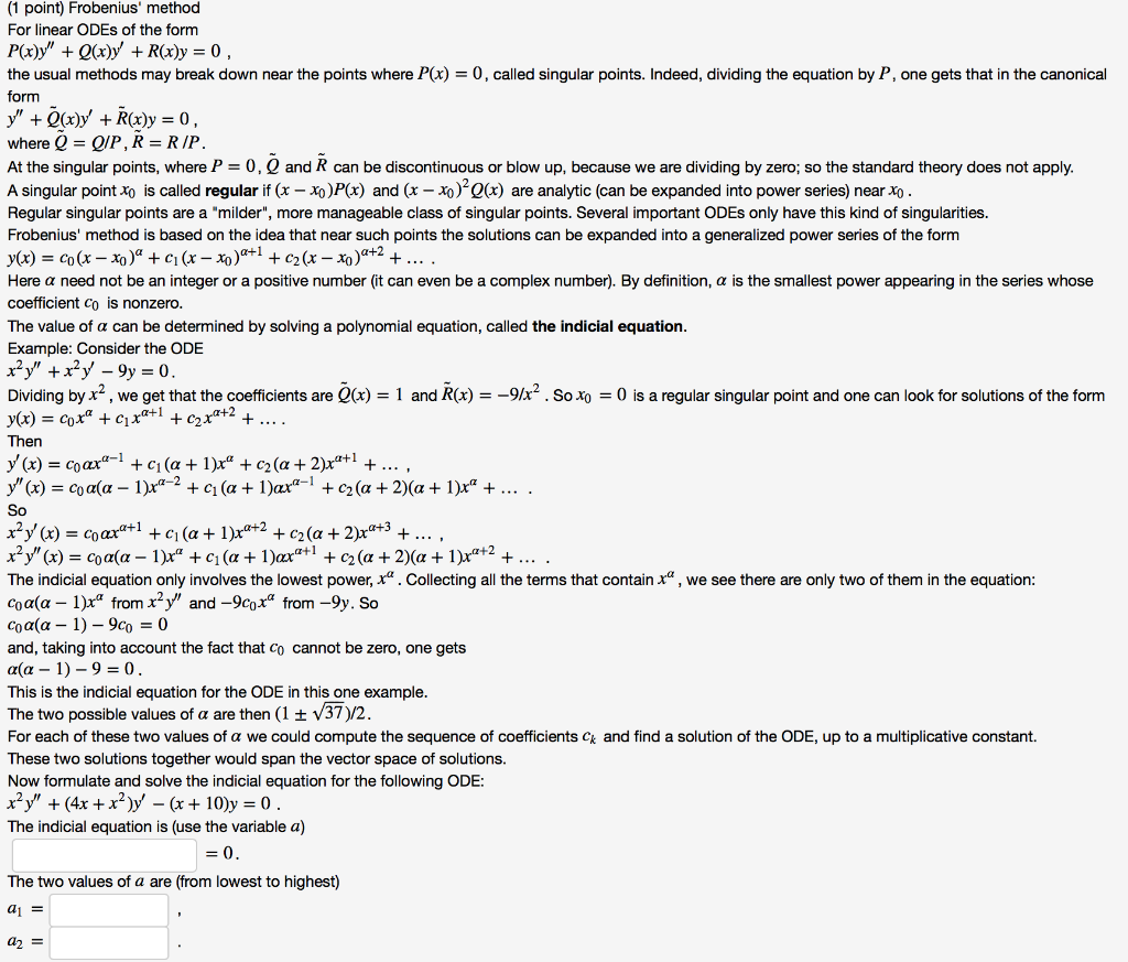 Solved (1 point) Frobenius' method For linear ODEs of the | Chegg.com