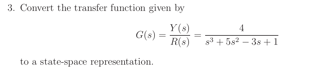 Solved Convert the transfer function given | Chegg.com