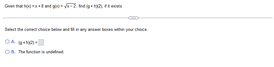 Solved Given That H X X 8 And G X X−2 Find G H 2 If