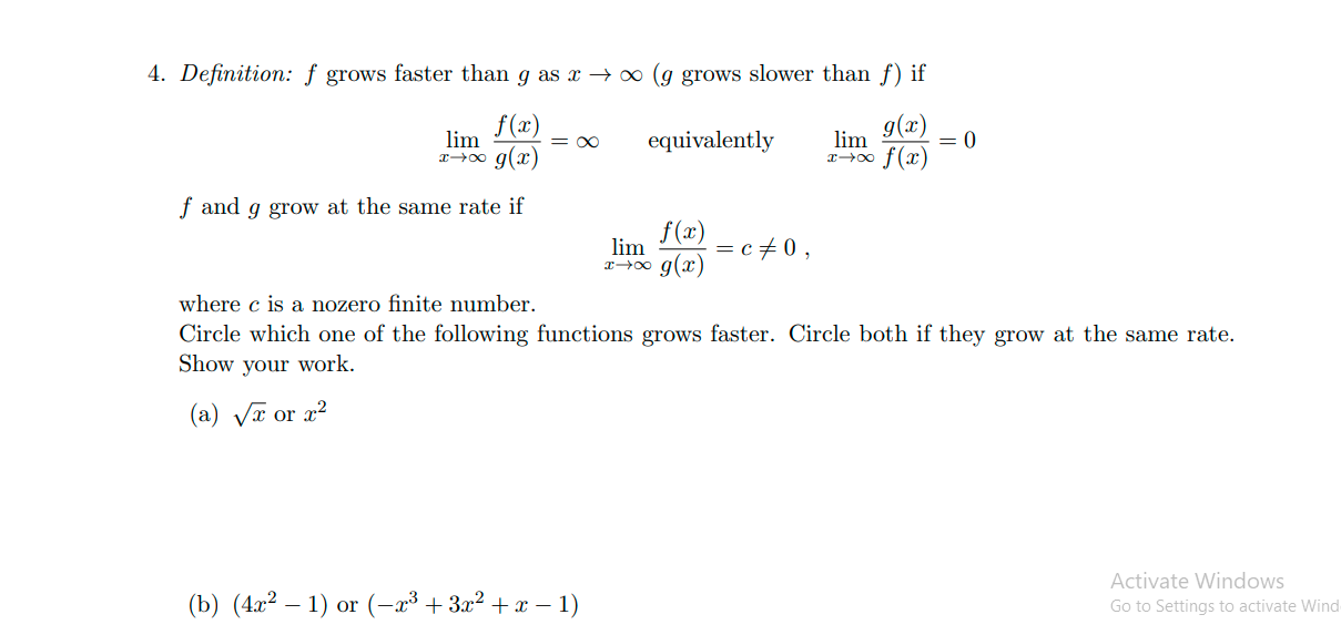 Solved 4. Definition: f grows faster than g as x→∞(g grows | Chegg.com