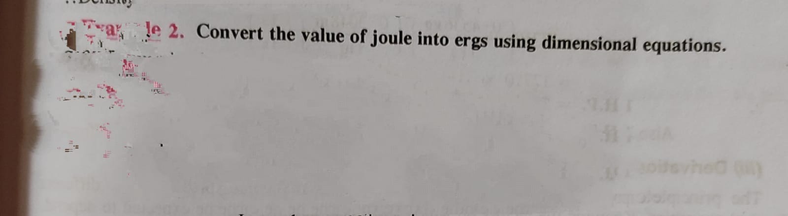 Solved Tea, le 2. Convert the value of joule into ergs using | Chegg.com