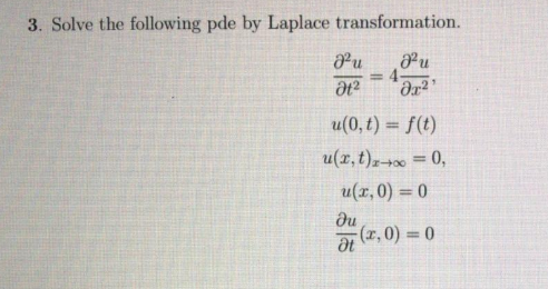 Solved Q3. Solve the following pde by Laplace | Chegg.com