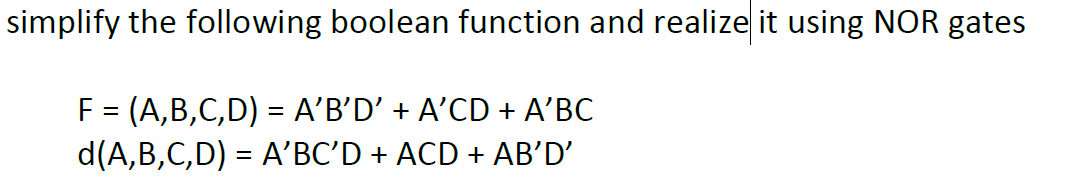 Solved simplify the following boolean function and realize | Chegg.com