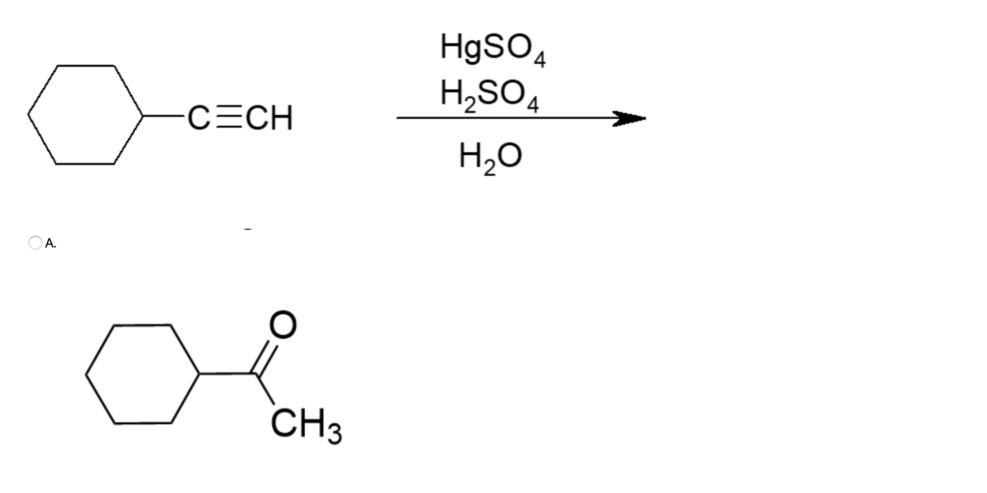 Solved HgSO4 CECH H2SO4 HO OA. CH3 B. CH2 124 H c. OH CH3 | Chegg.com