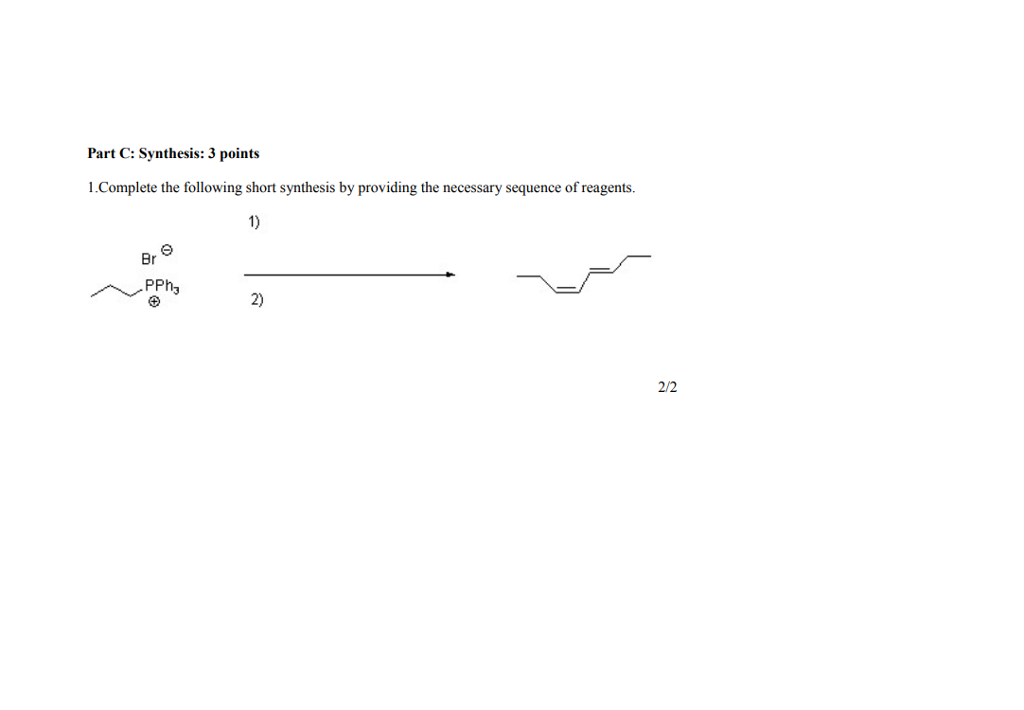 Solved Part C: Synthesis: 3 points 1.Complete the following | Chegg.com