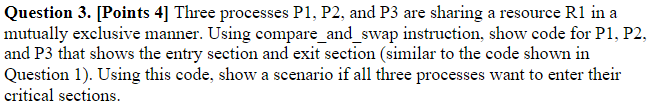 Solved Question 3. [Points 4] Three processes P1,P2, and P3 | Chegg.com