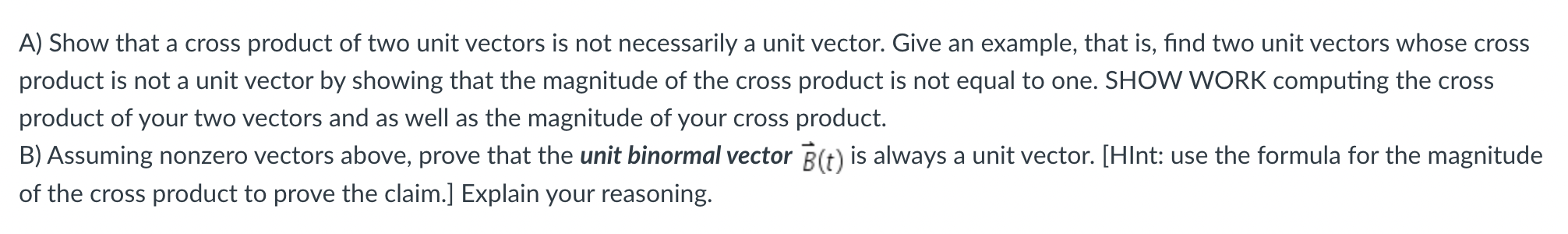 Solved Definition (Unit Binormal Vector) The unit binormal | Chegg.com