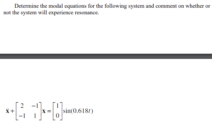 Solved Determine the modal equations for the following | Chegg.com