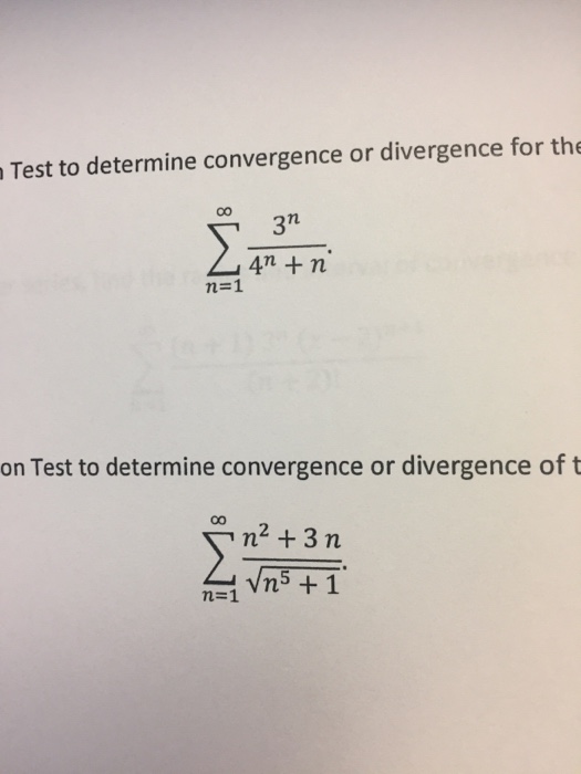 Solved Test to determine convergence or divergence for the | Chegg.com