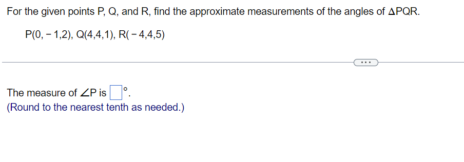 Solved For the given points P,Q, and R, find the approximate | Chegg.com