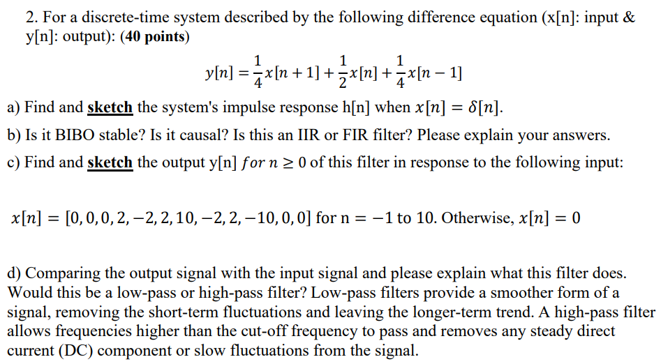 Solved 2. For a discrete-time system described by the | Chegg.com