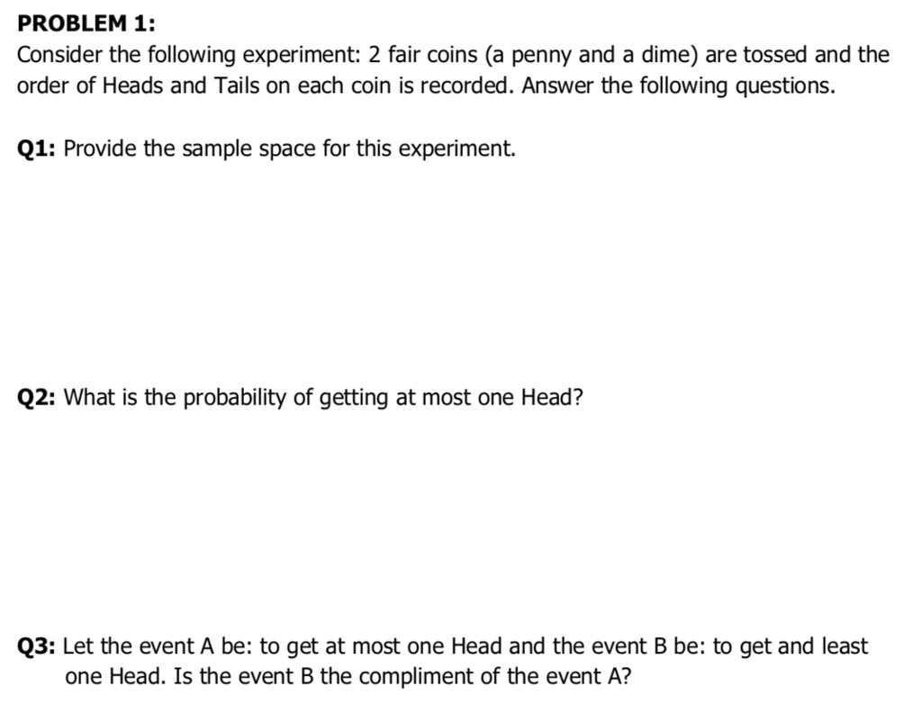 Solved PROBLEM 1: Consider the following experiment: 2 fair | Chegg.com