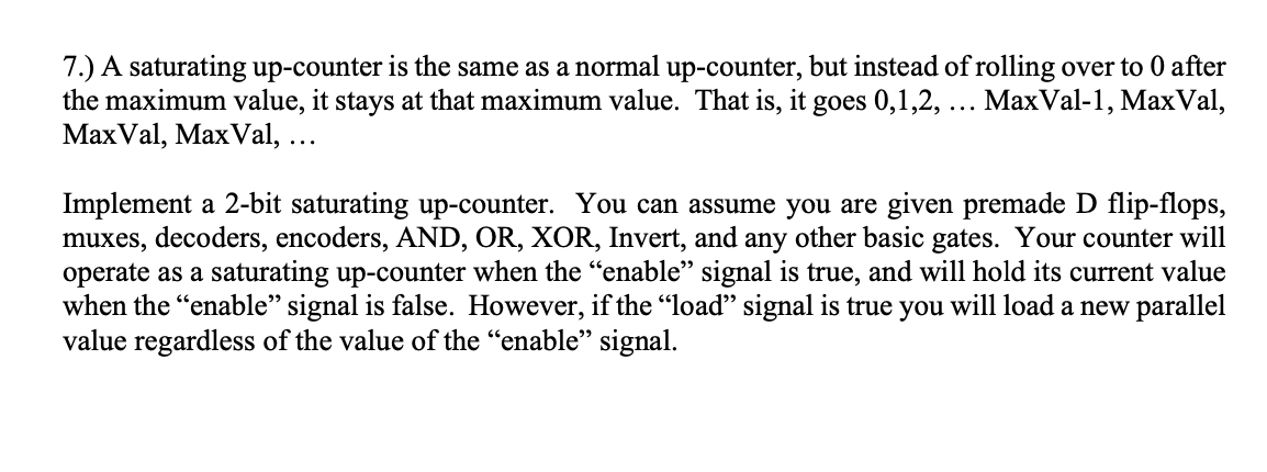 7.) A saturating up-counter is the same as a normal | Chegg.com