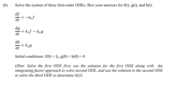 Solved (b) Solve the system of three first-order ODEs. Box | Chegg.com