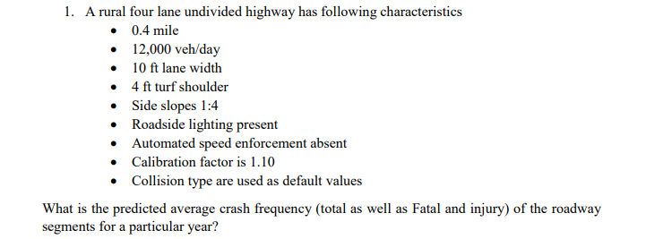 Solved 1. A rural four lane undivided highway has following | Chegg.com