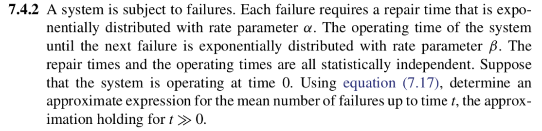 Solved 7.4.2 A system is subject to failures. Each failure | Chegg.com