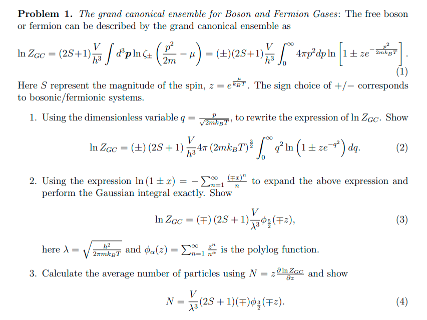 Solved Problem 1. The grand canonical ensemble for Boson and | Chegg.com