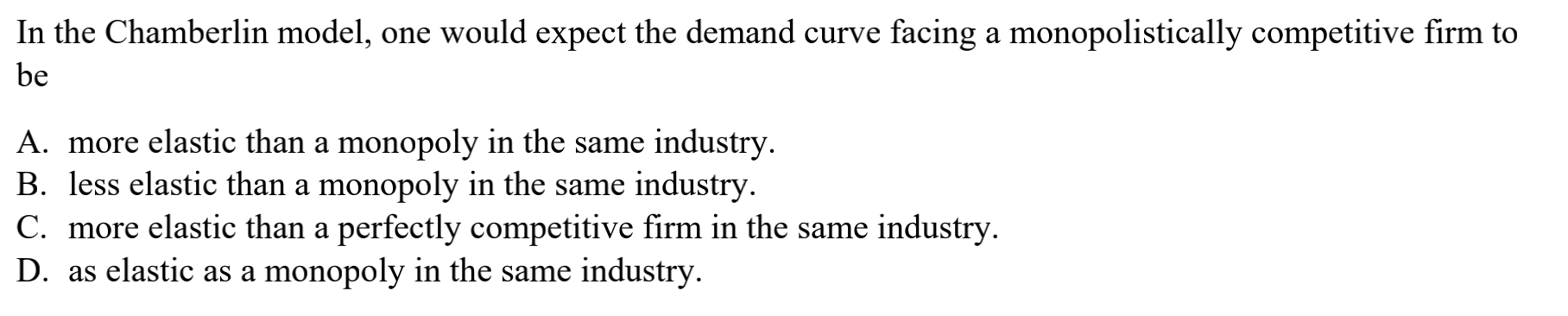 Solved In the Chamberlin model, one would expect the demand | Chegg.com