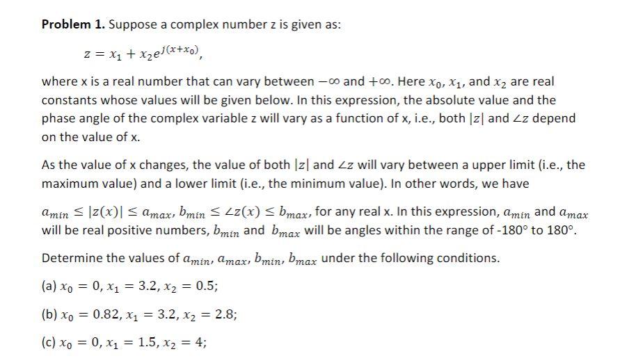 Solved Problem 1. Suppose a complex number z is given as: z | Chegg.com