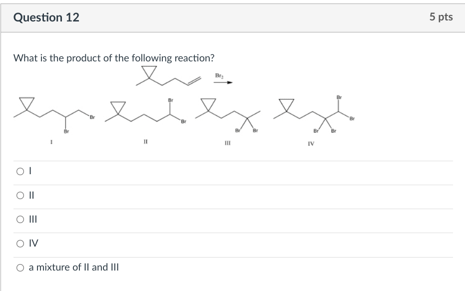 Solved What Is The Product Of The Following Reaction I Ii