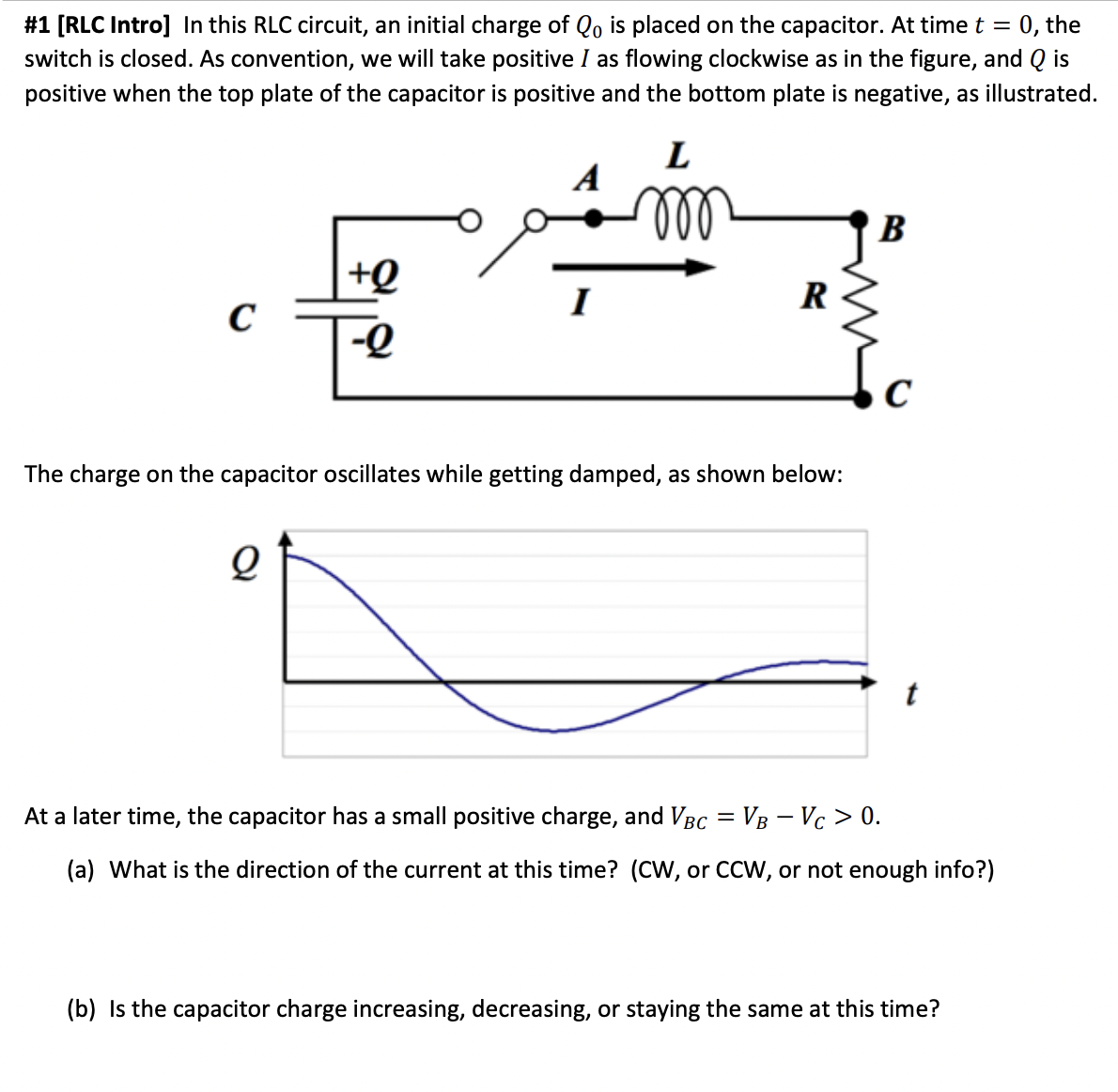 Solved \#1 [RLC Intro] In this RLC circuit, an initial | Chegg.com