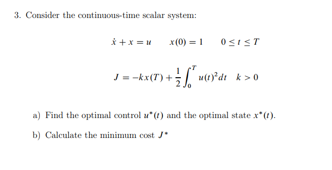 3. Consider the continuous-time scalar system: | Chegg.com