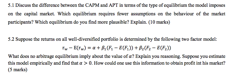 Solved 5.1 Discuss the difference between the CAPM and APT | Chegg.com