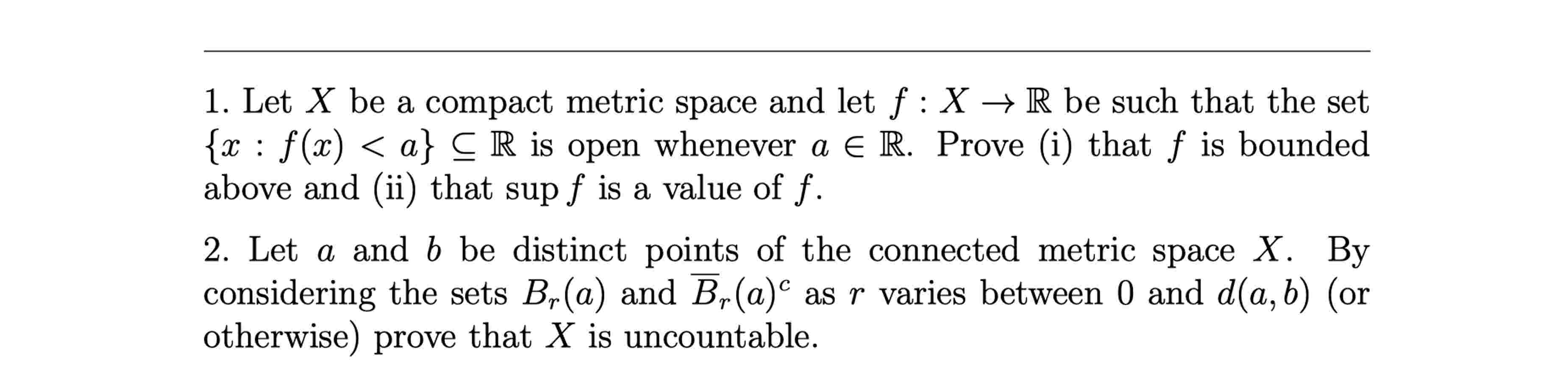 Solved Let x be a compact metric space and let f:x→R be | Chegg.com Solved Let x be a compact metric space and let f:x→R be | Chegg.com