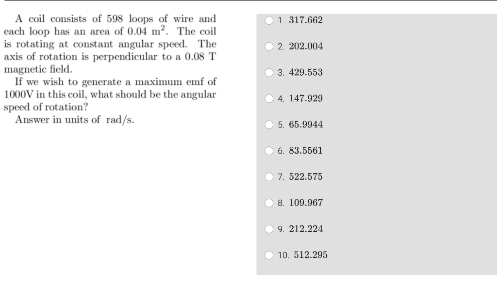 Solved A coil consists of 598 loops of wire and 1. 317.662 | Chegg.com