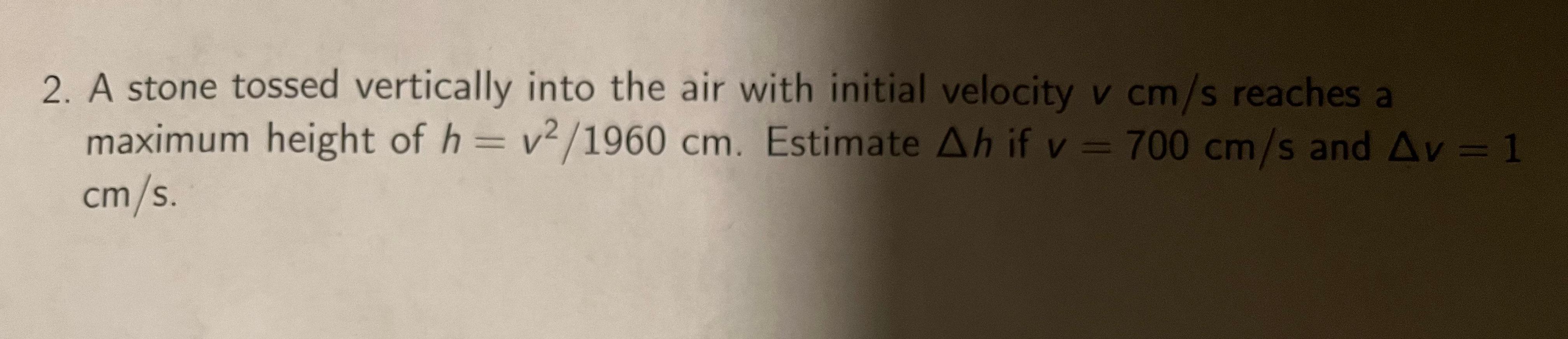Solved 2. A stone tossed vertically into the air with | Chegg.com