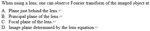 Solved When using a lens, one can observe Fourier transform | Chegg.com