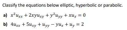 Solved Classify the equations below elliptic, hyperbolic or | Chegg.com