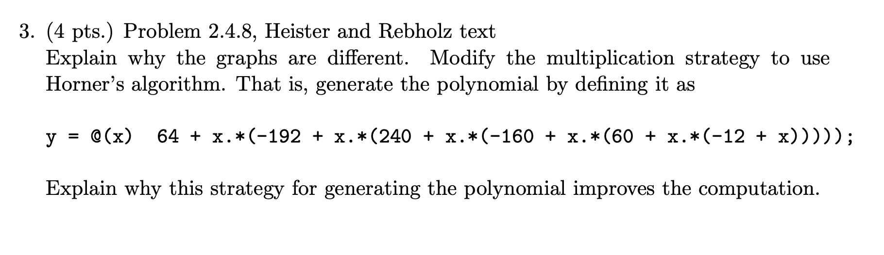 NEED BASIC MATLAB CODE FOR THIS PROBLEM. DON'T USE | Chegg.com NEED BASIC MATLAB CODE FOR THIS PROBLEM. DON'T USE | Chegg.com