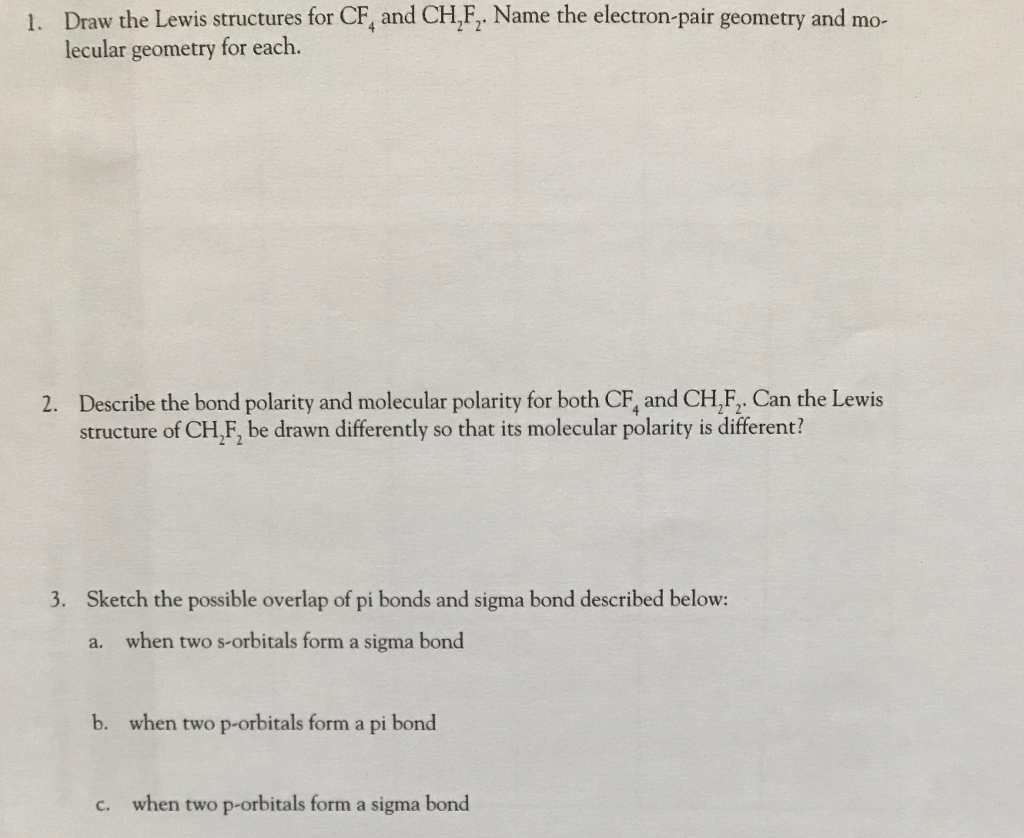 Solved Draw the Lewis structures for CF, and CH,F, Name the | Chegg.com