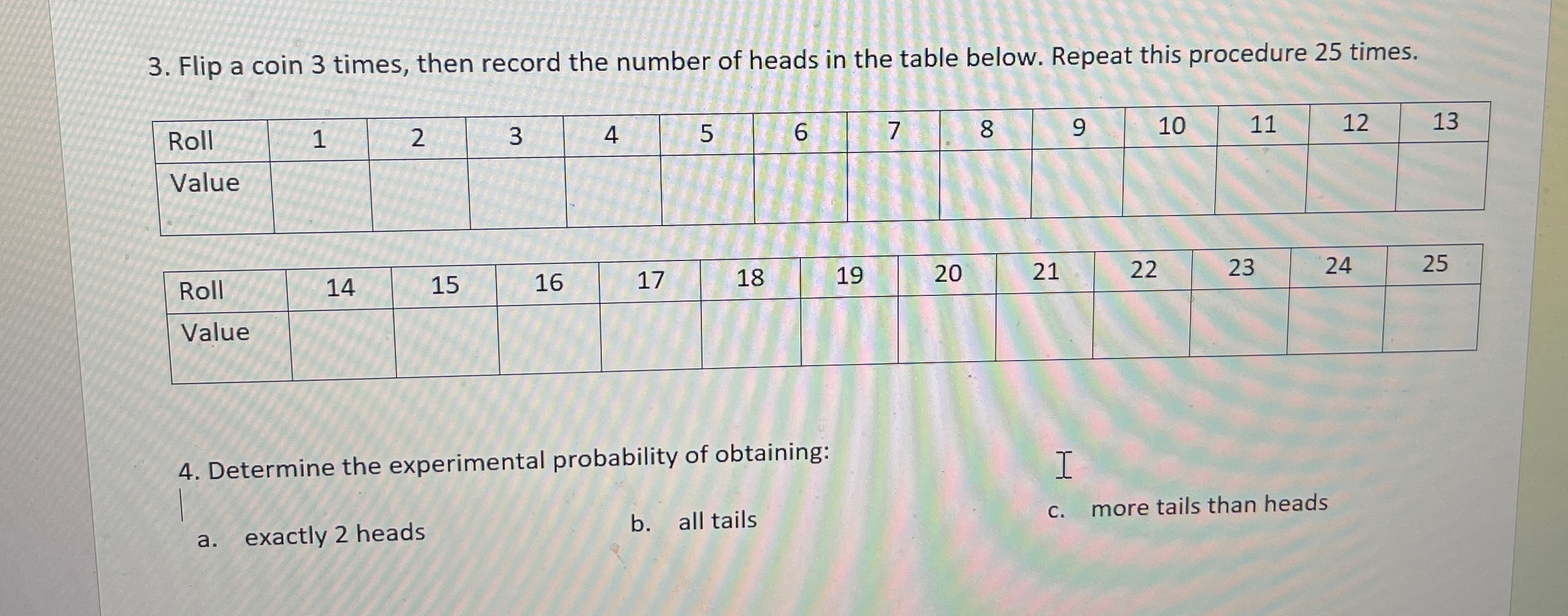 Solved Flip a coin 3 ﻿times, then record the number of heads | Chegg.com
