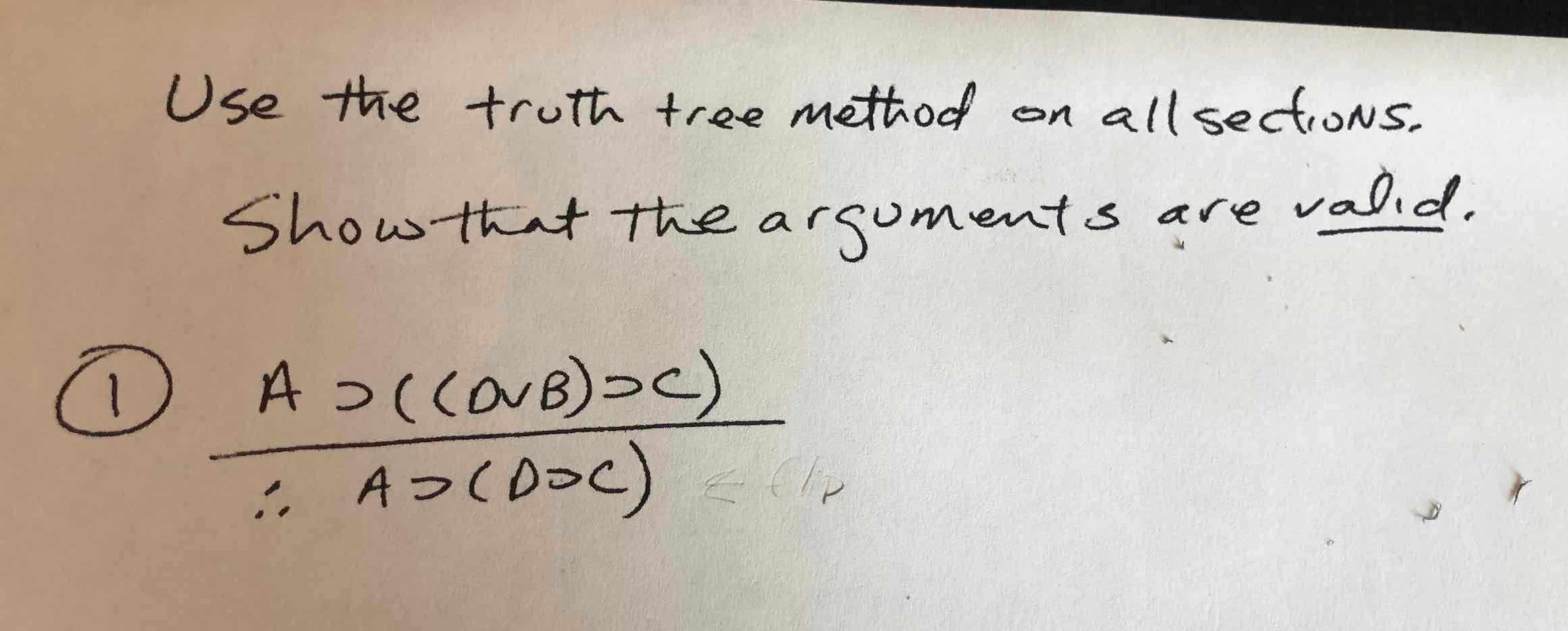 Solved Use the truth tree method on all sections, Show that | Chegg.com