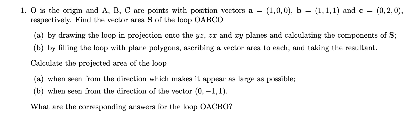 Solved 1. O is the origin and A,B,C are points with position | Chegg.com