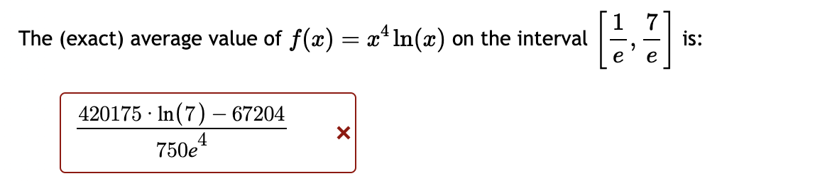 Solved The (exact) ﻿average value of f(x)=x4ln(x) on ﻿the | Chegg.com