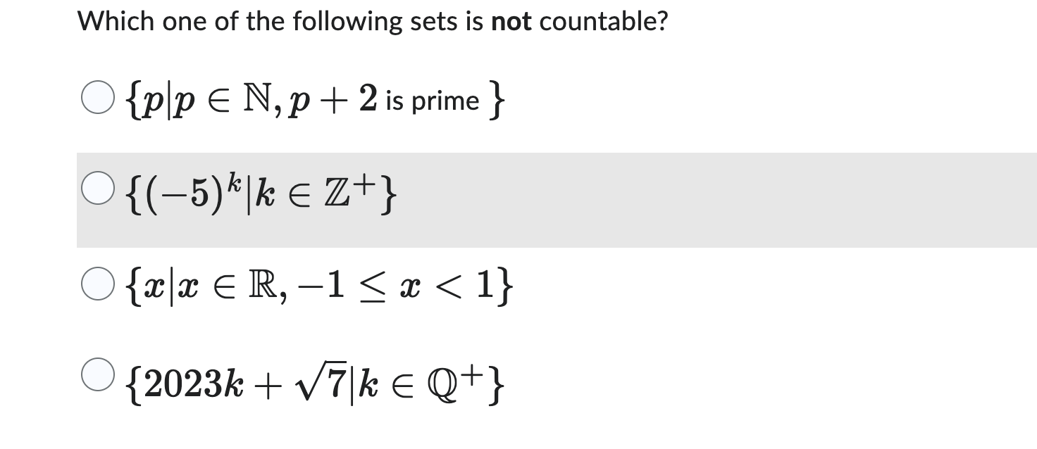 Solved Which one of the following sets is not countable? | Chegg.com