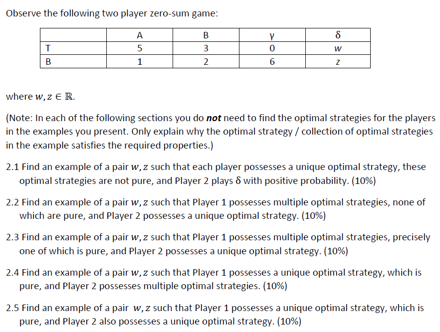 Observe the following two player zero-sum game: 8 А 5 | Chegg.com
