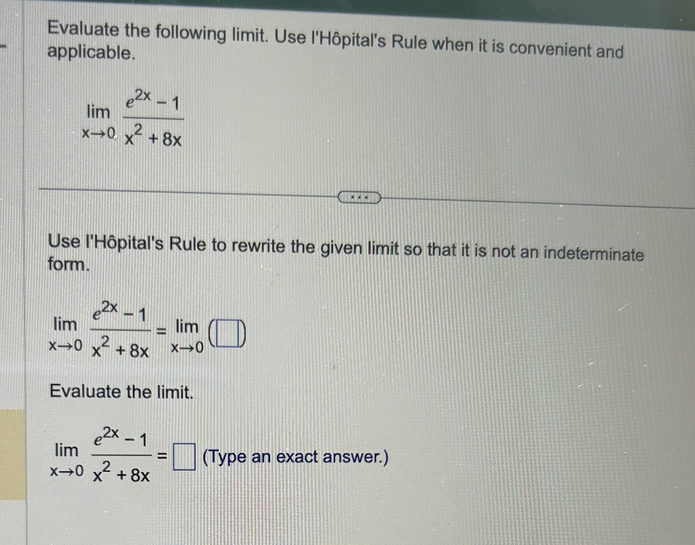 Solved Evaluate the following limit. Use l'Hôpital's Rule | Chegg.com