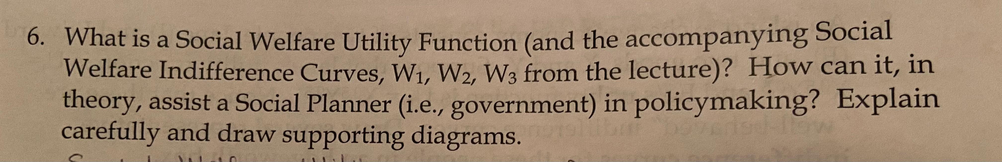 Solved What is a Social Welfare Utility Function (and the | Chegg.com