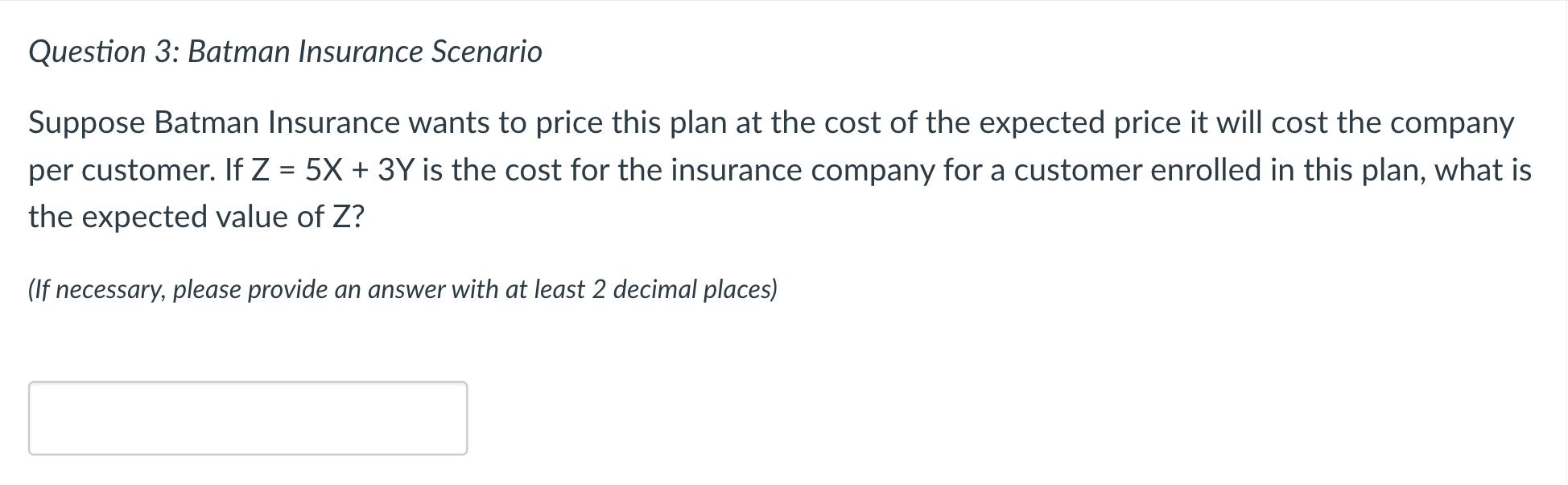 Solved Batman Insurance Scenario: This scenario will be used | Chegg.com