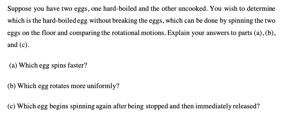 Solved Suppose you have two eggs, one hard-boiled and the | Chegg.com