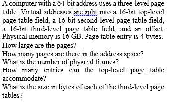 Solved A computer with a 64-bit address uses a three-level | Chegg.com