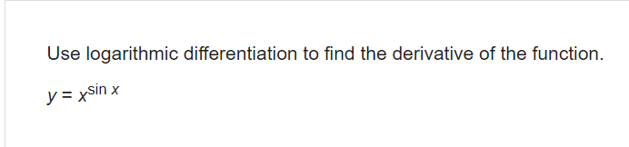 Solved Use logarithmic differentiation to find the | Chegg.com
